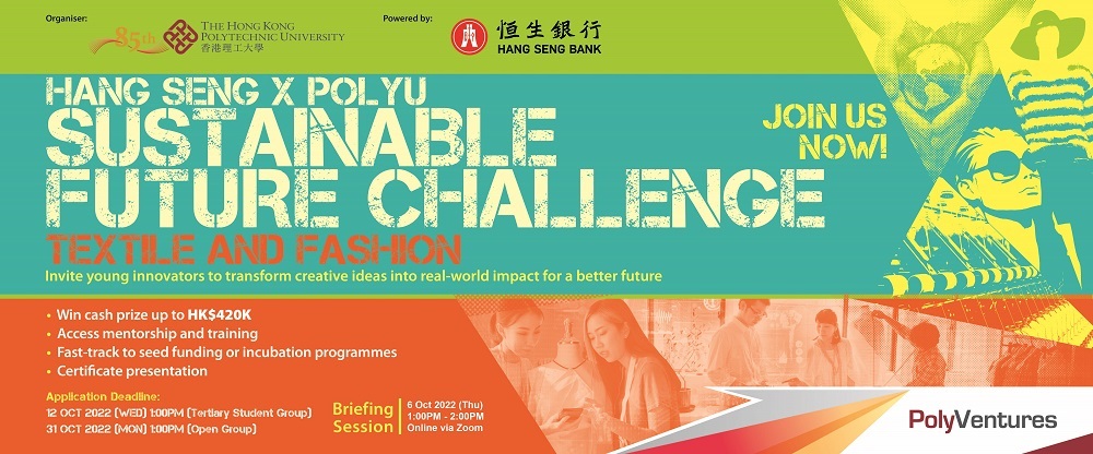 Hang Seng x PolyU Sustainable Future Challenge 2022: Textile and ...