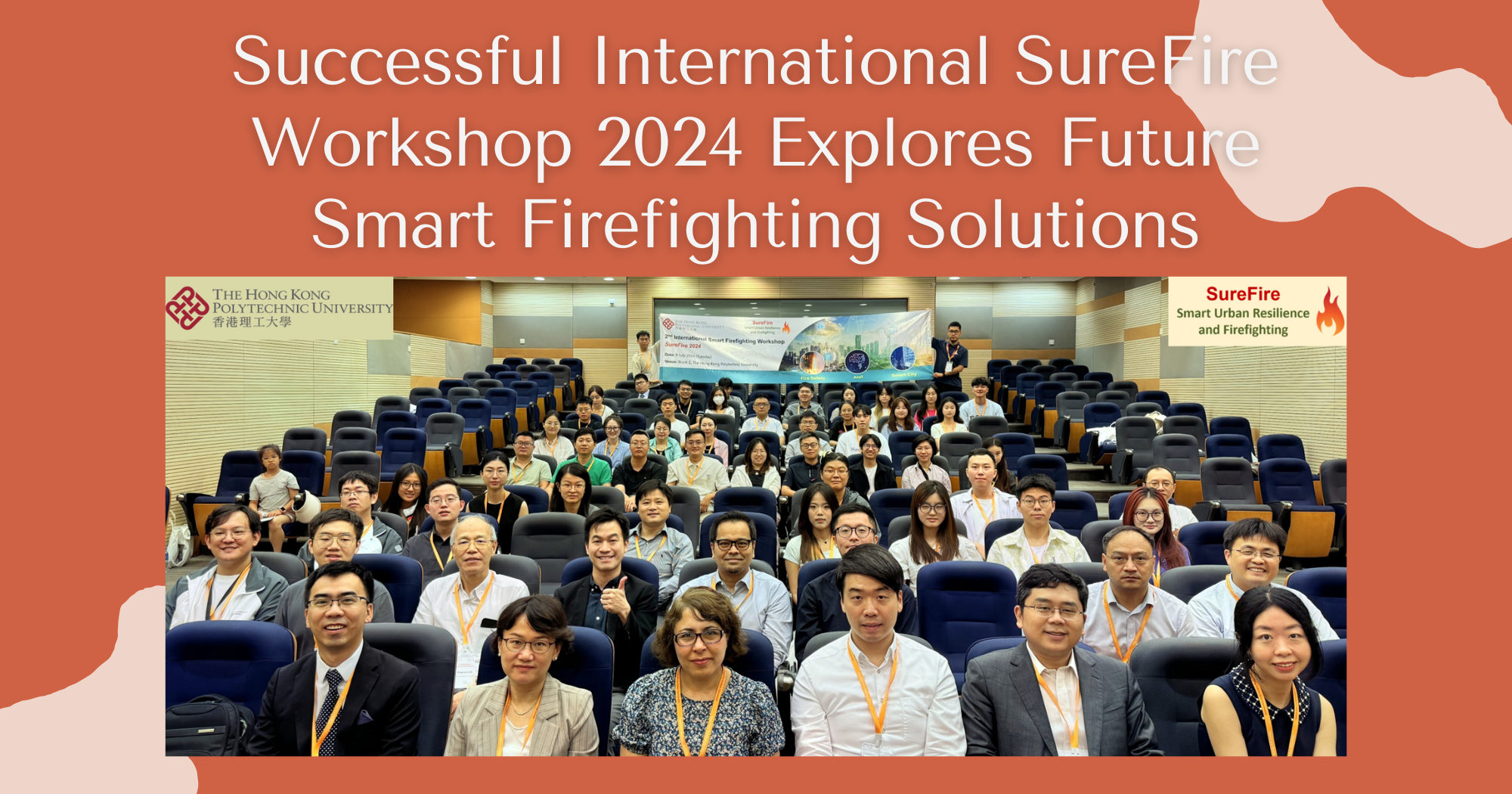 Successful International SureFire Workshop 2024 Explores Future Smart Firefighting Solutions ...