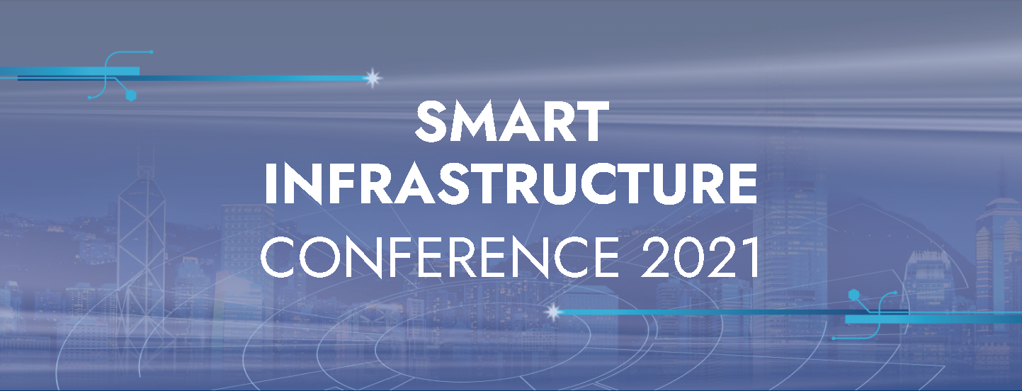 Smart Infrastructure Conference 2021 | Department of Building and Real ...