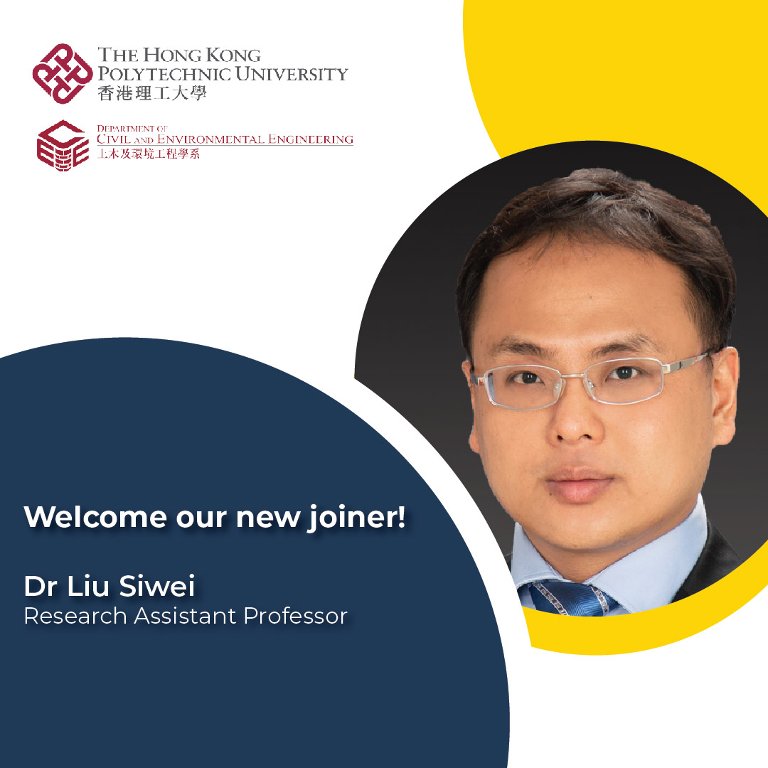 New Joiner - Dr Liu Siwei | Department of Civil and Environmental ...
