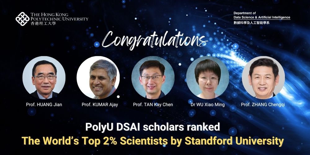 5 PolyU DSAI Scholars Ranked as the World's Top 2% Scientists | Department of Data Science and ...