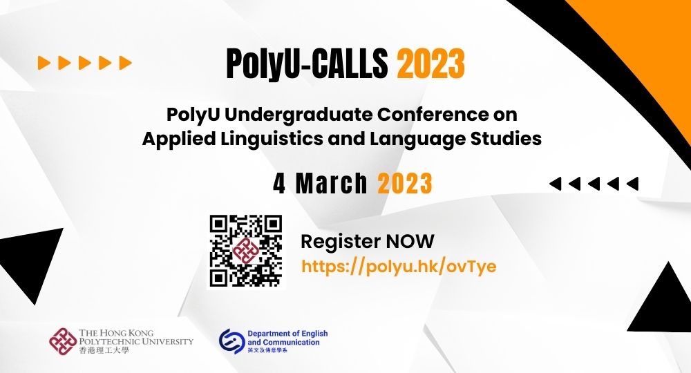 PolyU-CALLS 2023: PolyU Undergraduate Conference on Applied Linguistics ...