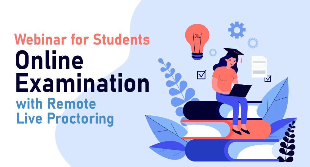 Webinar for Students: Taking online examination with remote live ...