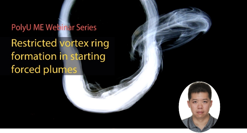 ME Webinar Series – Restricted vortex ring formation in starting forced ...