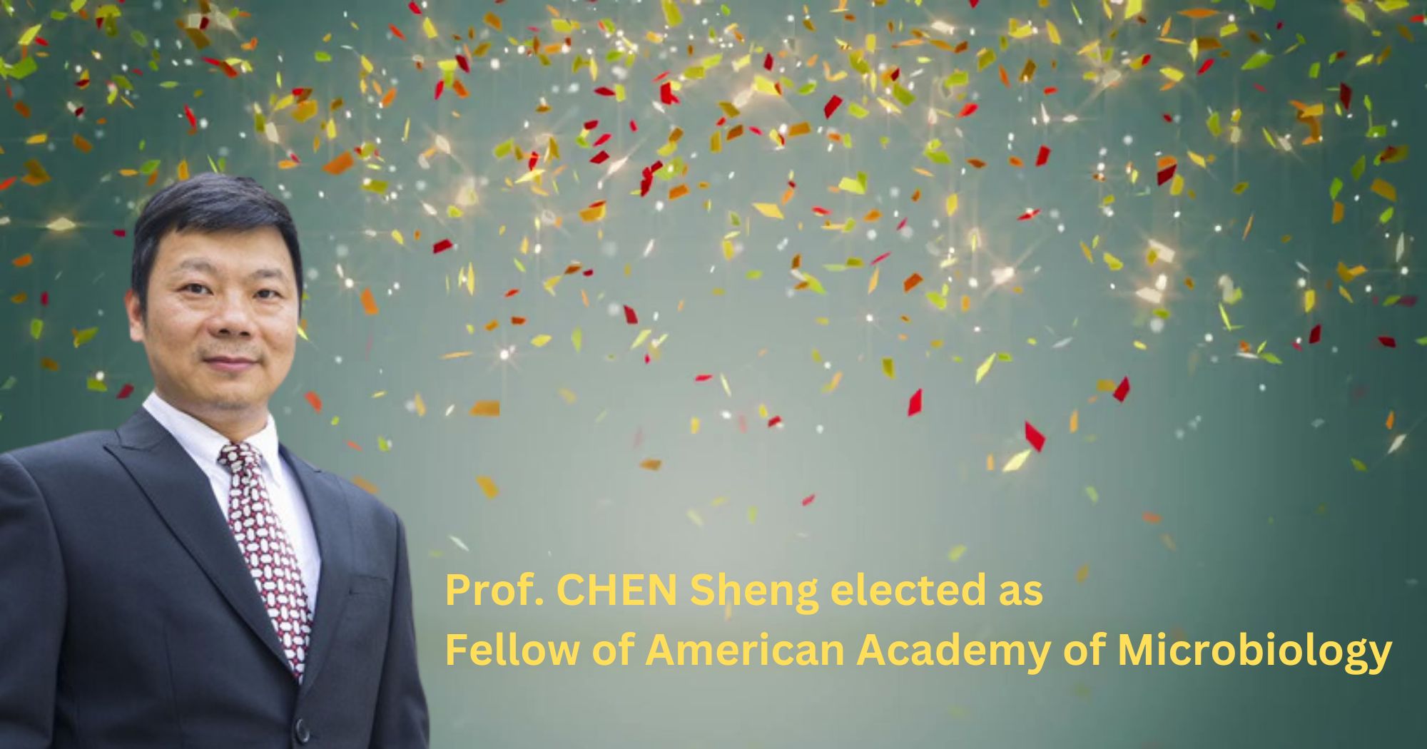Prof. CHEN Sheng elected Fellow of American Academy of Microbiology | PolyU Academy for ...