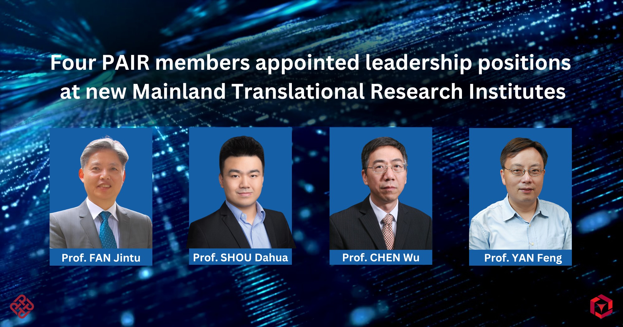 Four PAIR members appointed leadership positions at new Mainland Translational Research ...