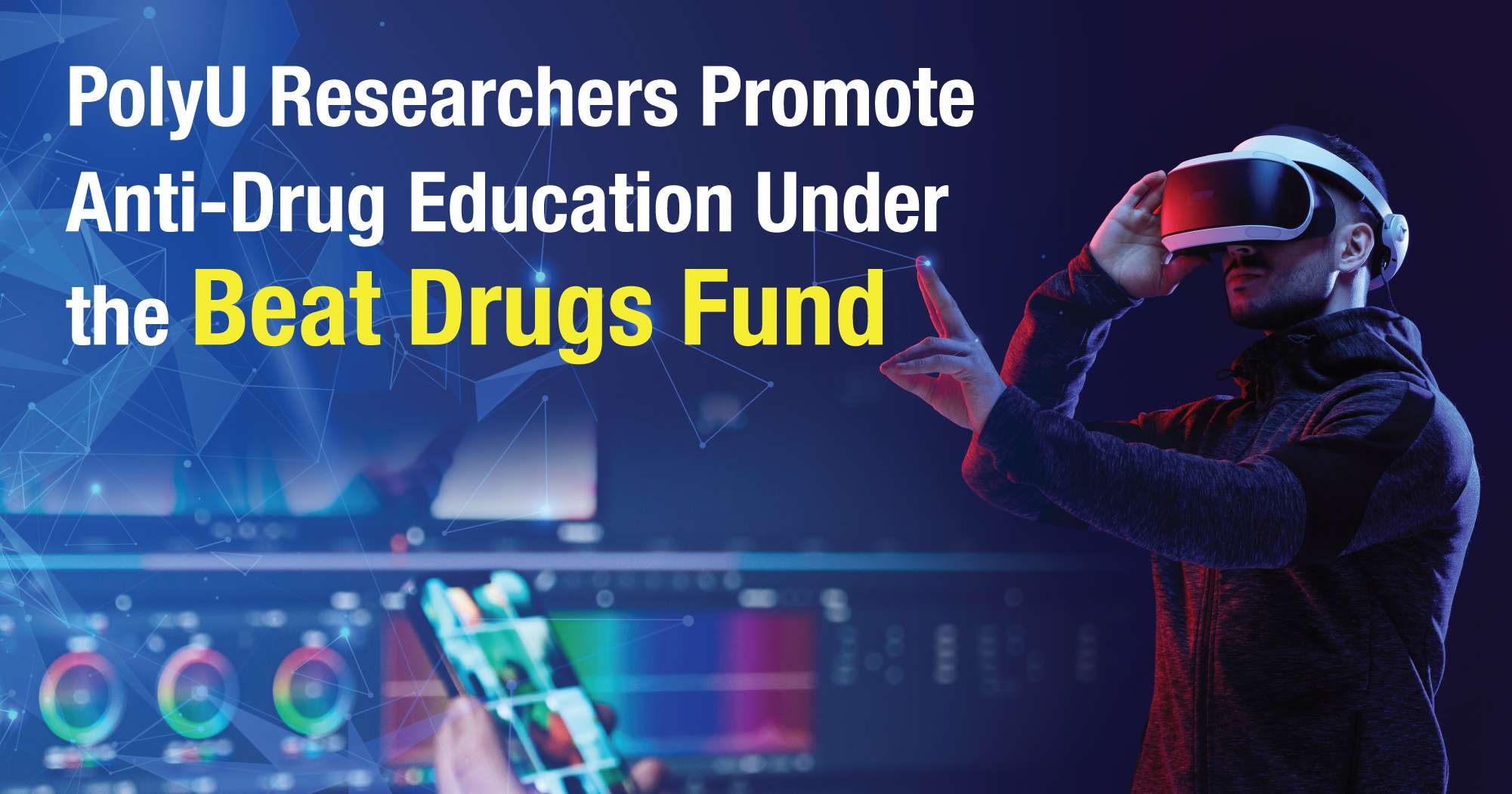 PolyU connects young people with technology to promote anti-drug ...