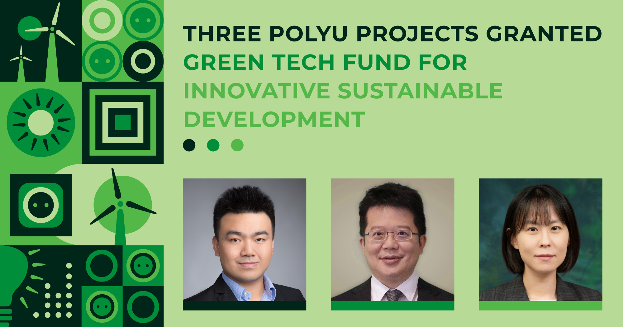 PolyU leads in grants from Green Tech Fund, securing 3 projects for ...