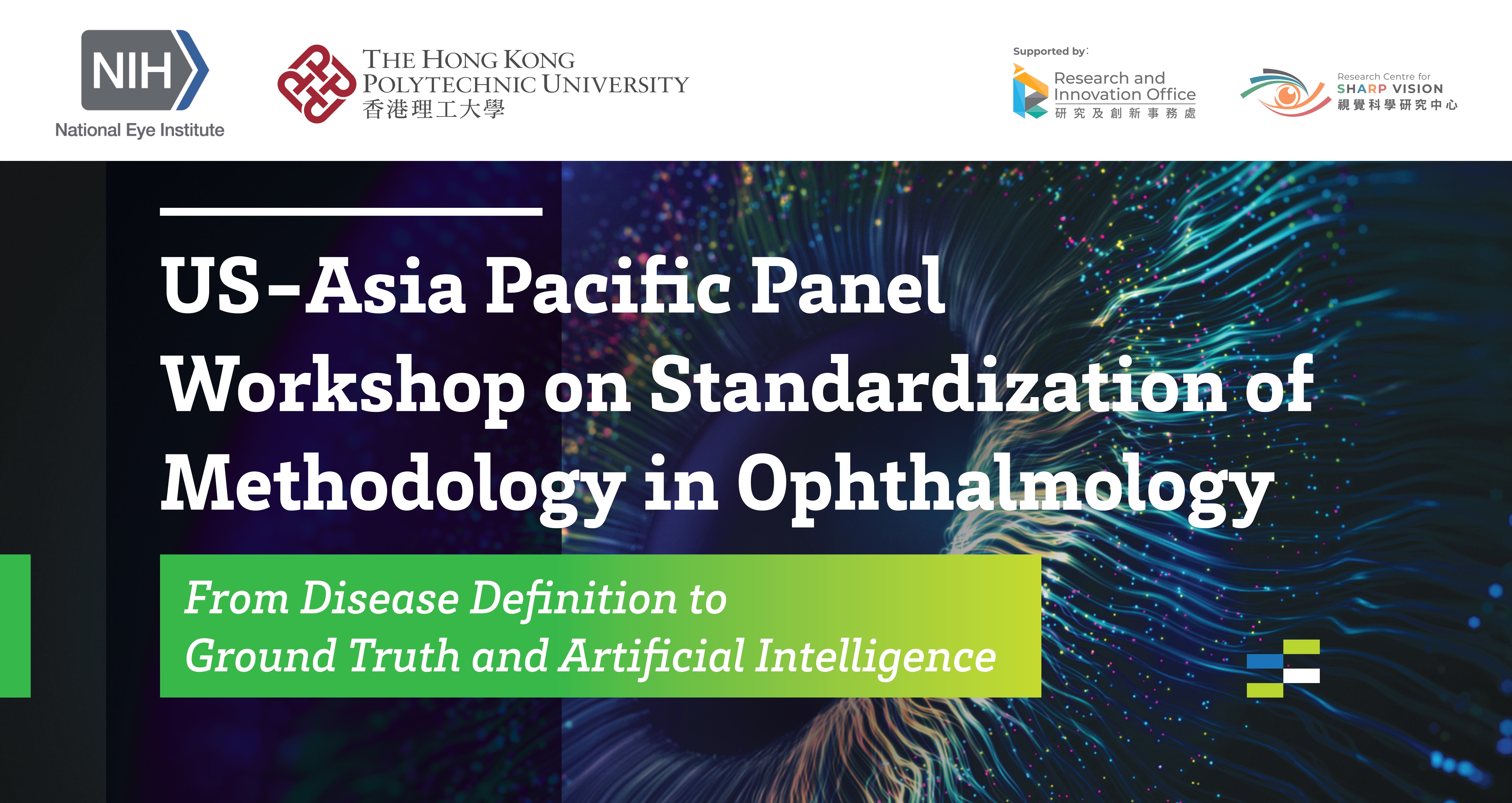 US-Asia Pacific Panel Workshop on Standardization of Methodology in Ophthalmology | 研究及創新事務處