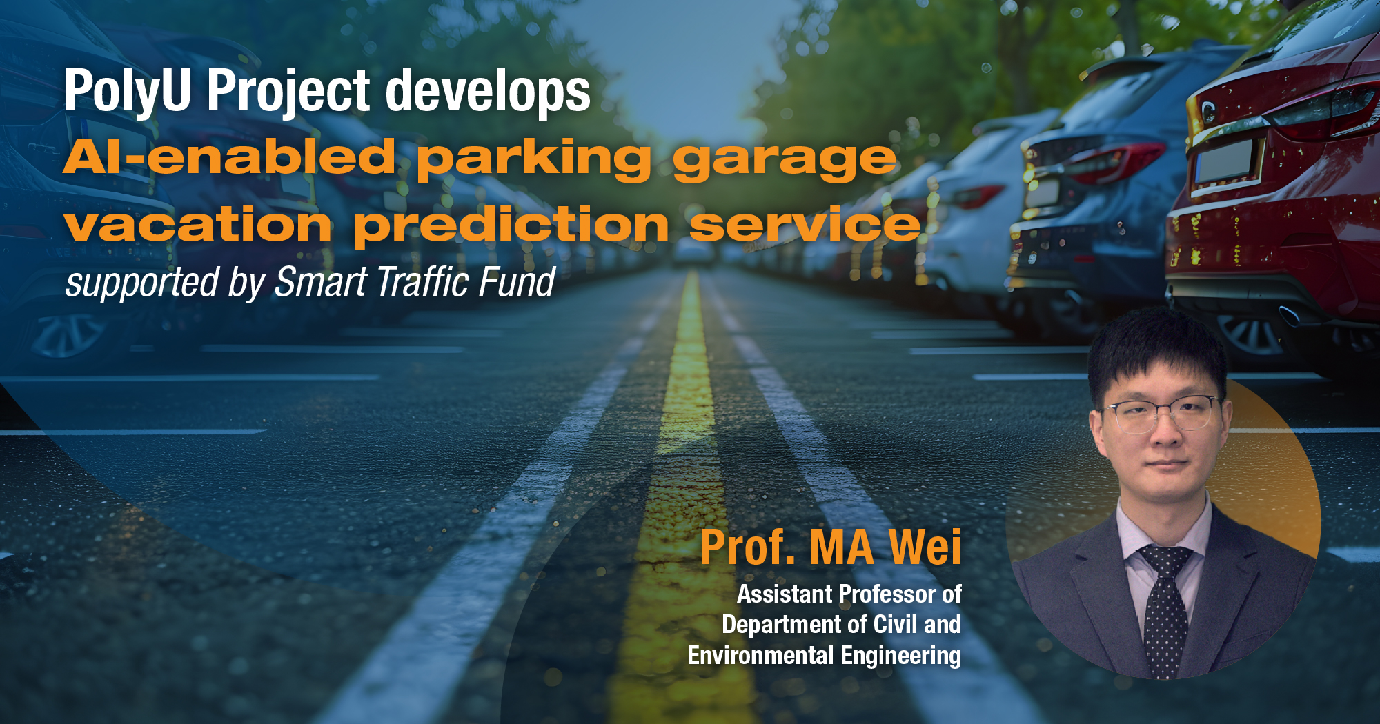 PolyU project develops AI-enabled parking garage vacation prediction service supported by Smart ...
