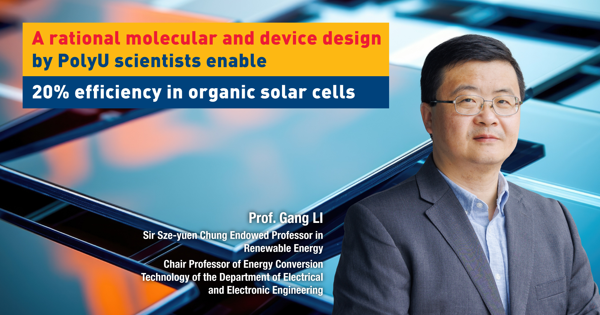 A rational molecular and device design by PolyU scientists enable 20% ...