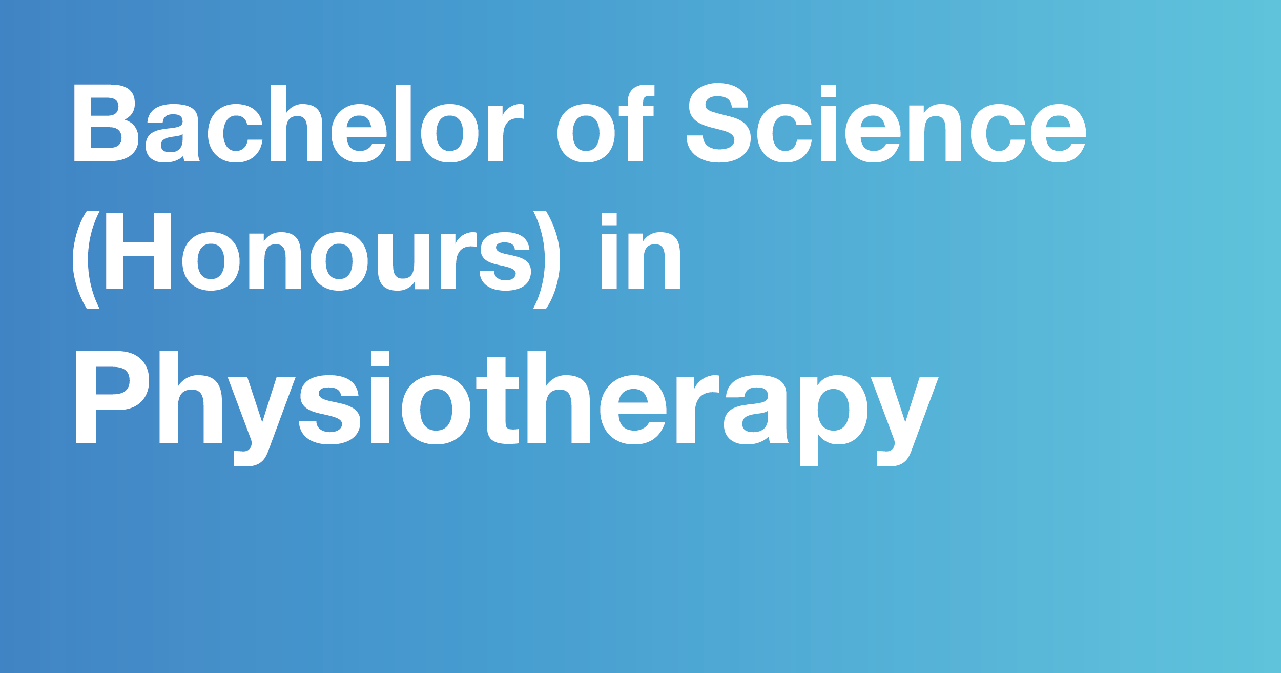 Bachelor of Science (Honours) in Physiotherapy | Department of ...