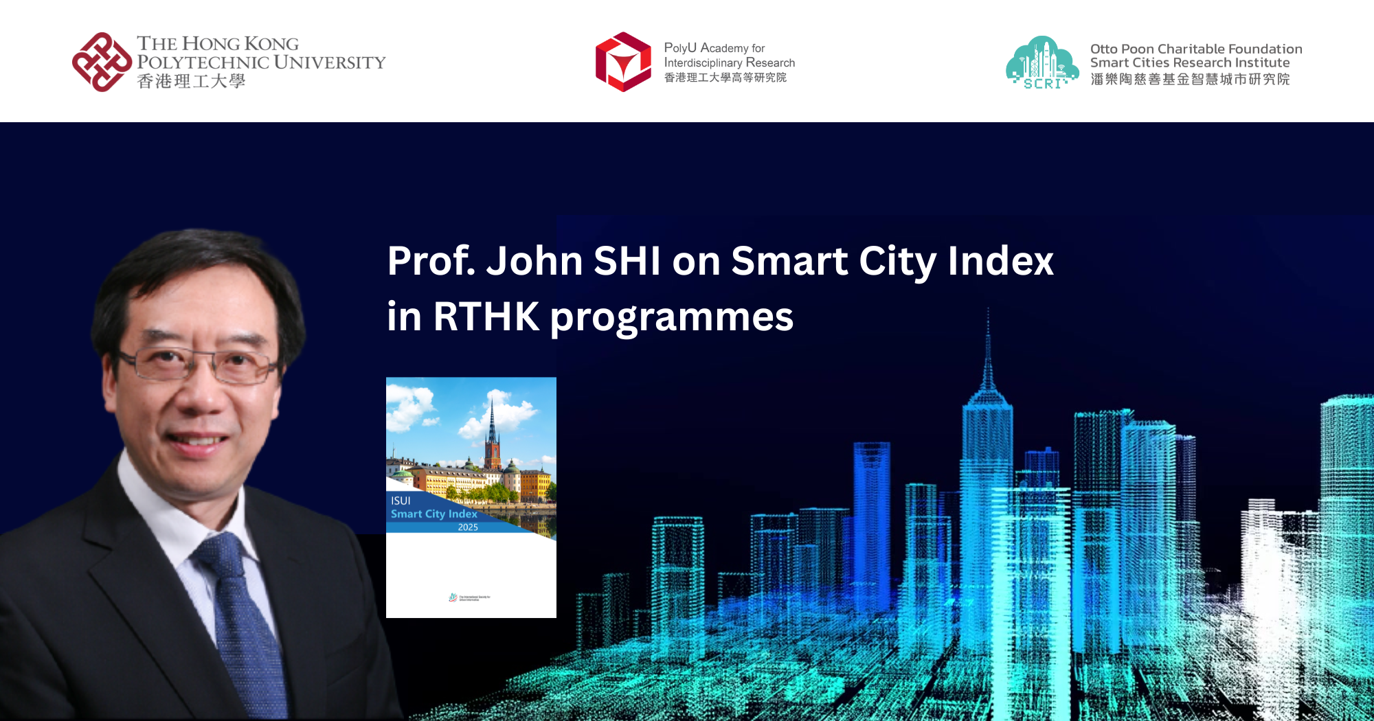 Prof. SHI Wenzhong on Smart City Index in RTHK programmes | Otto Poon ...