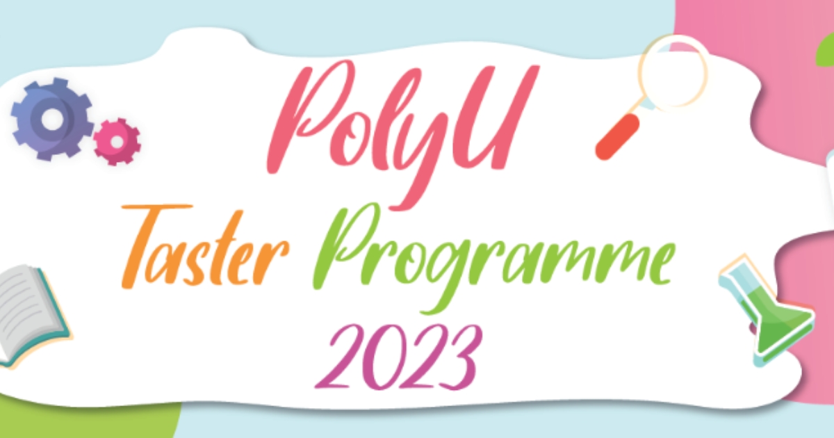 PolyU Taster Programme for Secondary School Students 2023 | School of ...