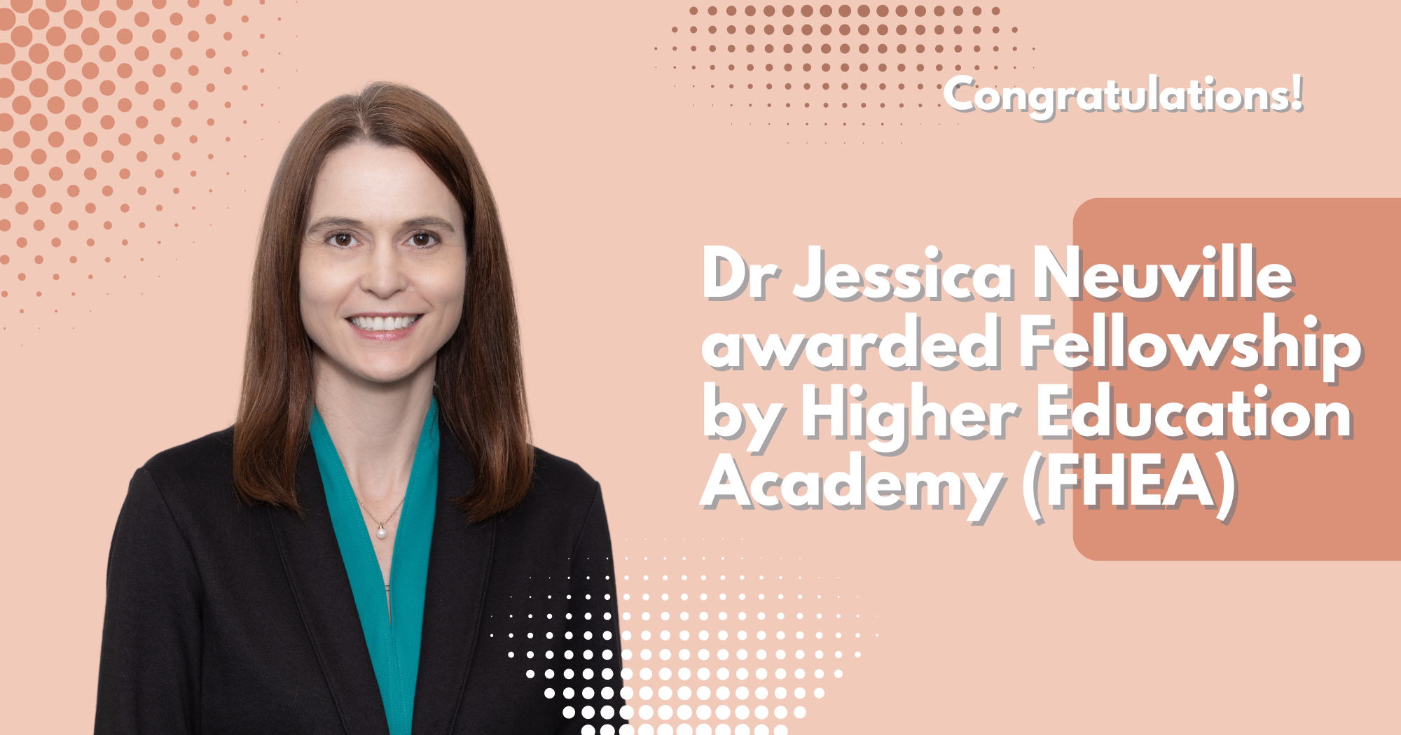 Dr Jessica Neuville awarded Fellowship by Higher Education Academy ...
